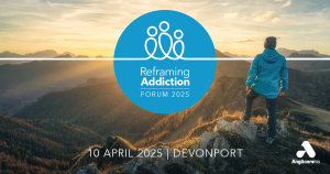 Reframing Addiction Forum 2025 - Devonport - Anglicare